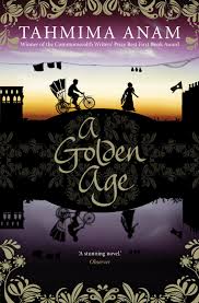 Tahmima Anam: A Golden Age | K's BOGNOTER