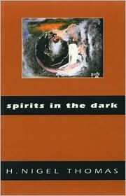 H. Nigel Thomas: Spirits in the Dark | K's BOGNOTER