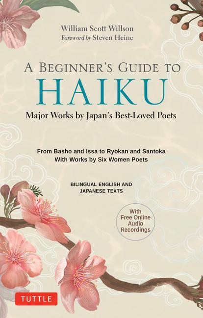 William Scott Wilson: A Beginner's Guide to Japanese Haiku: Major Works ...